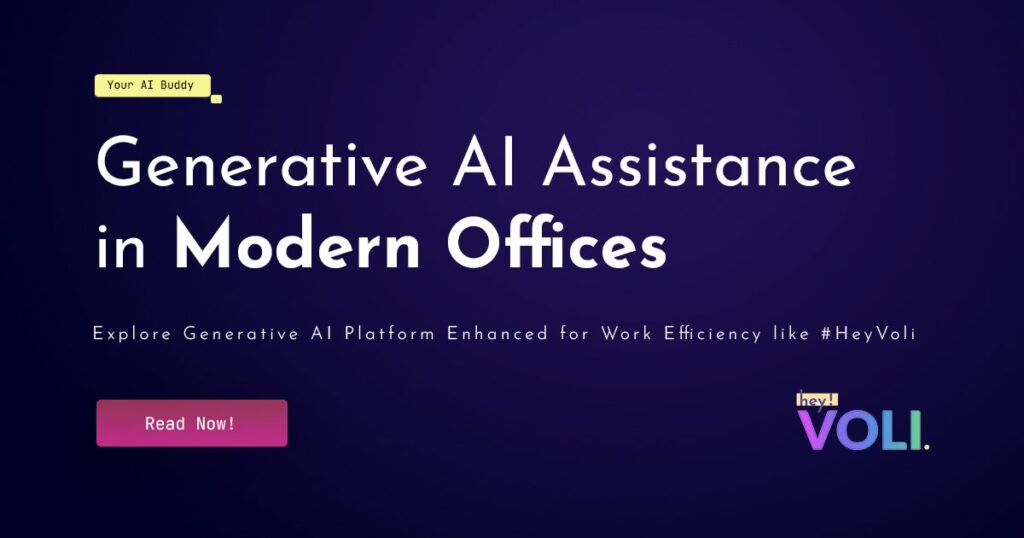 Generative AI Assistance in Modern Offices - HeyVoli